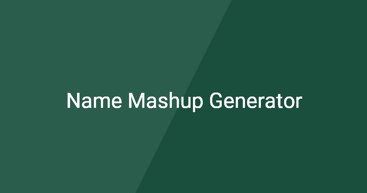Name Mashup Generator - Dragon Name Generator
