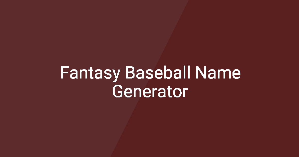 Fantasy Baseball Name Generator - Dragon Name Generator