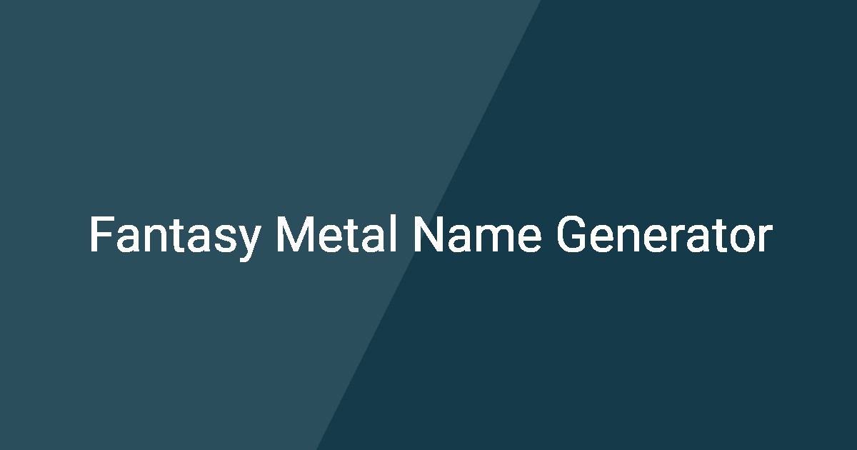 Fantasy Metal Name Generator - Dragon Name Generator