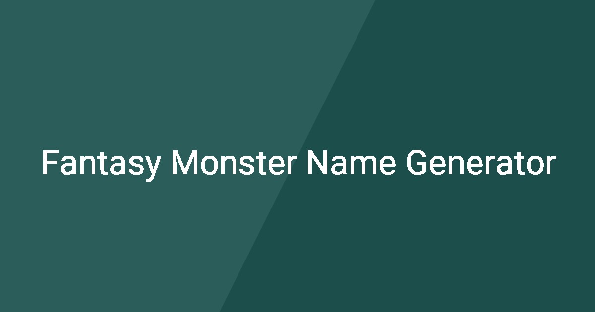 Fantasy Monster Name Generator - Dragon Name Generator