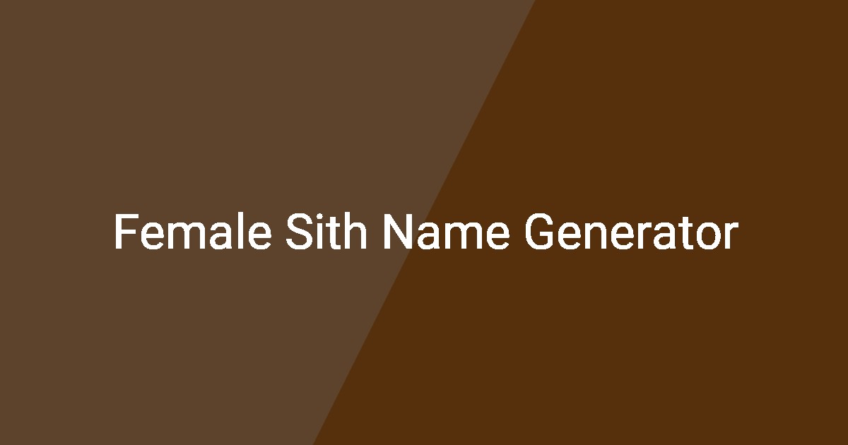 Female Sith Name Generator - Dragon Name Generator