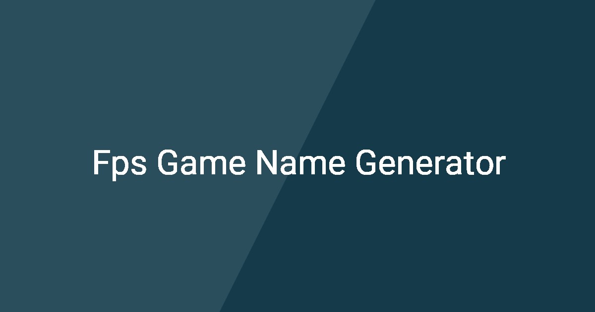 Fps Game Name Generator - Dragon Name Generator