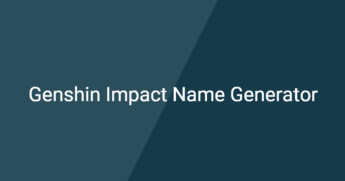 Genshin Impact Name Generator - Dragon Name Generator