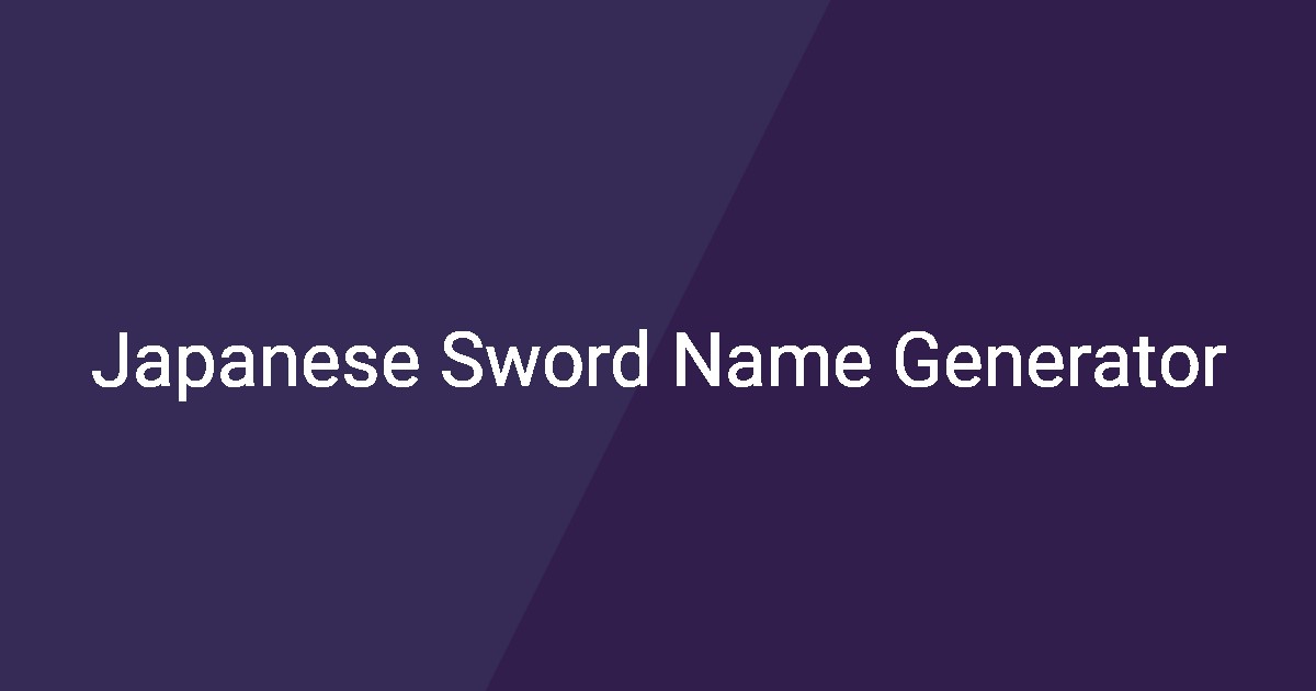 Japanese Sword Name Generator - Dragon Name Generator