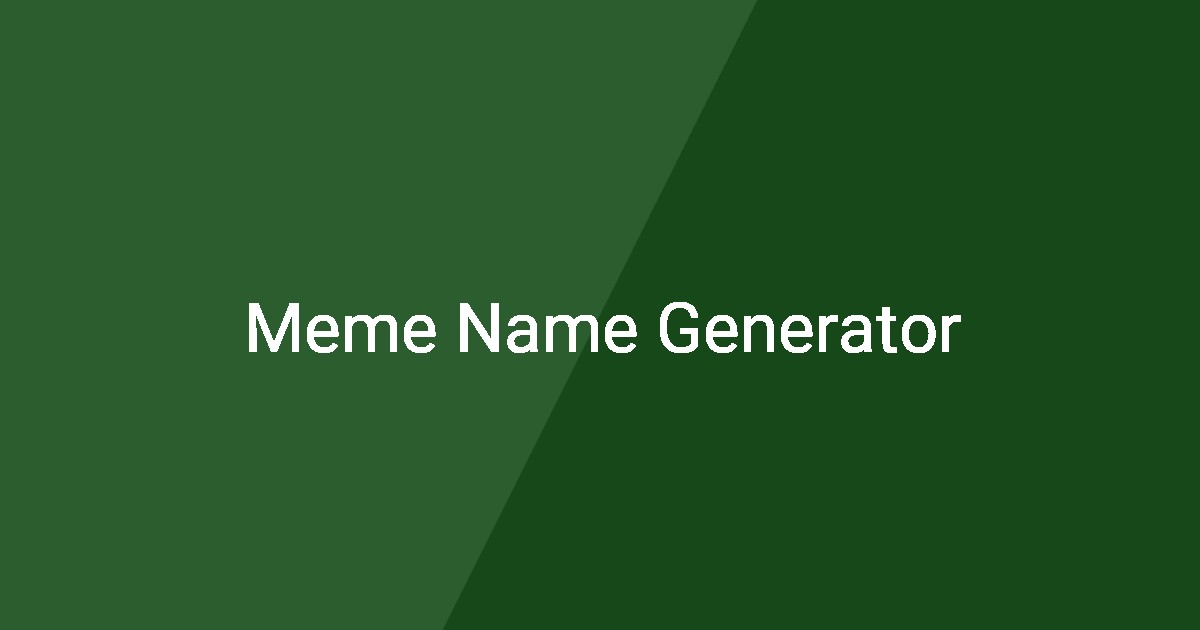 Meme Name Generator - Dragon Name Generator