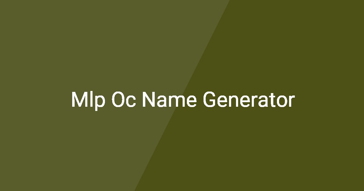 Mlp Oc Name Generator - Dragon Name Generator