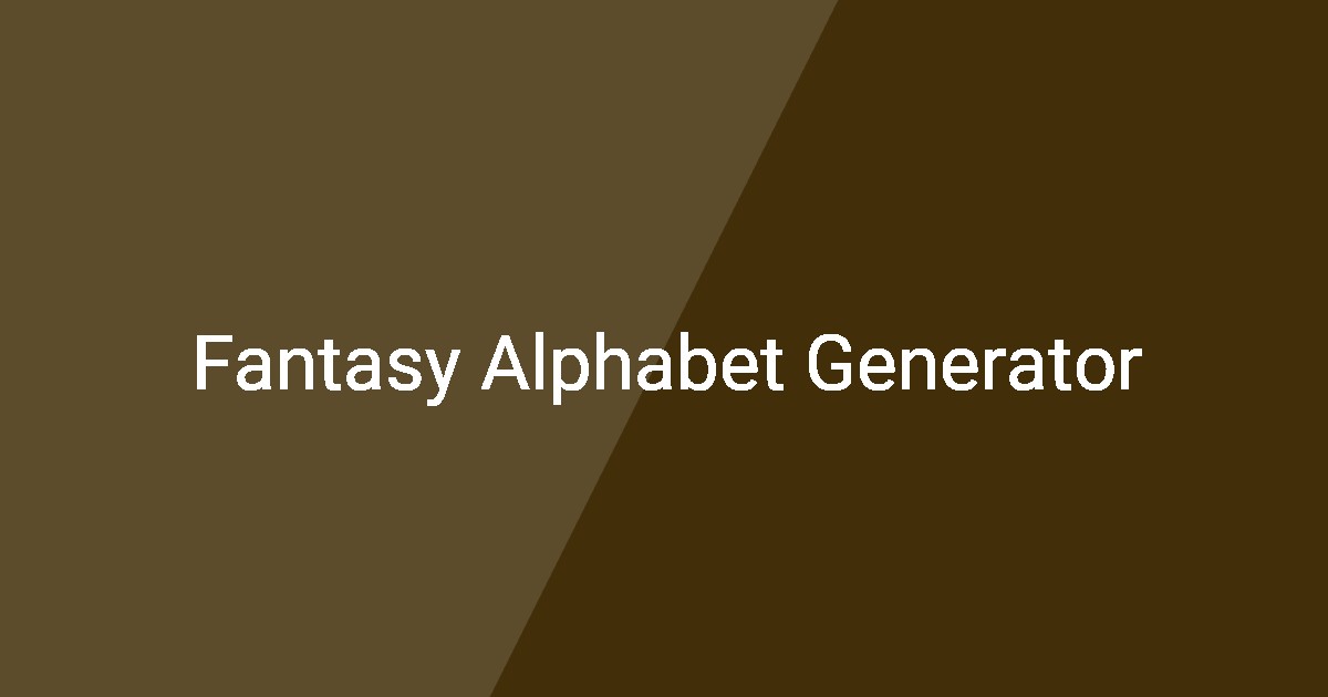 Fantasy Alphabet Generator - Dragon Name Generator