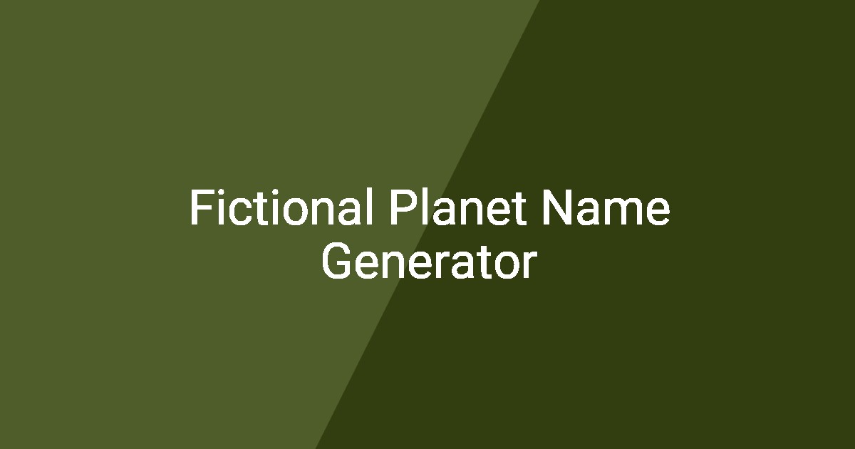 Fictional Planet Name Generator - Dragon Name Generator