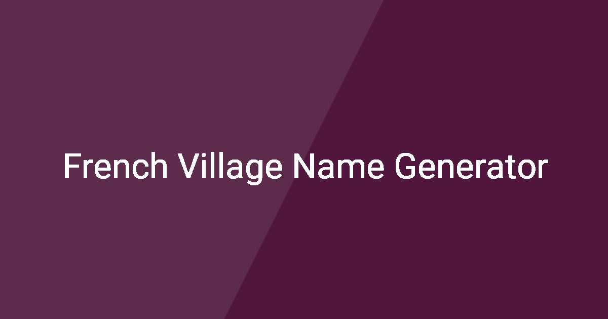 French Village Name Generator - Dragon Name Generator