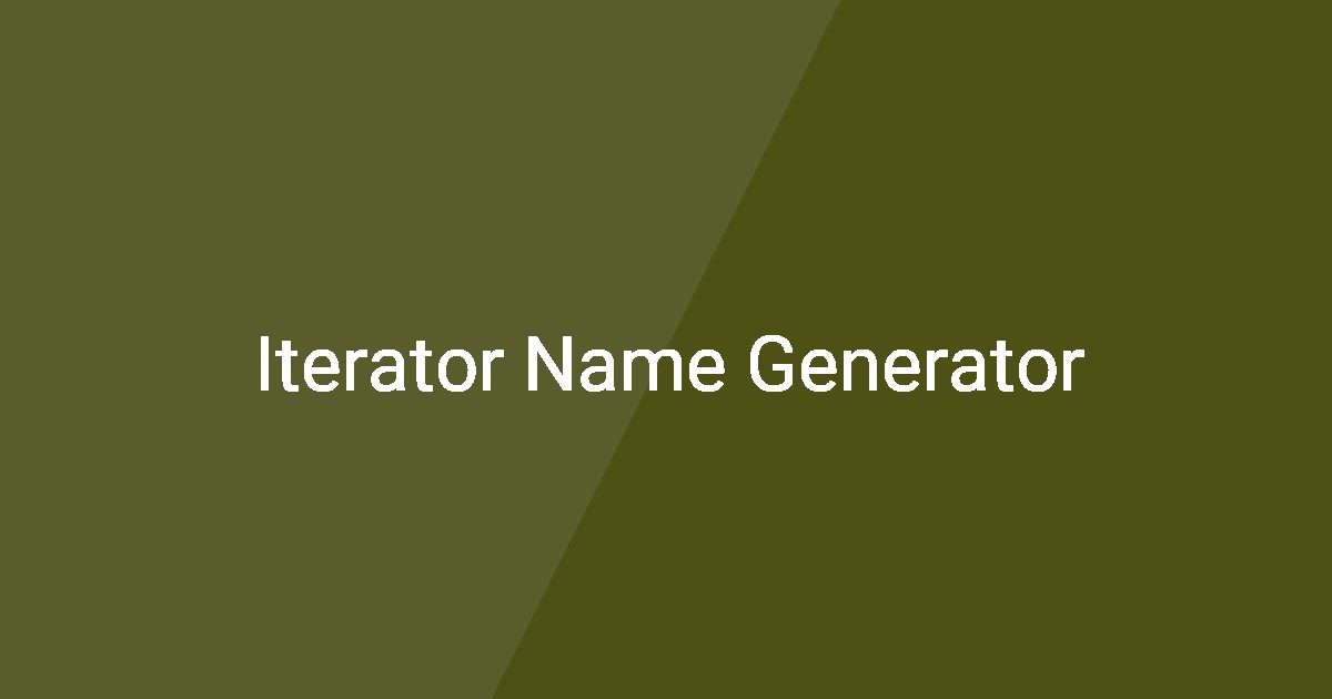 Iterator Name Generator - Dragon Name Generator