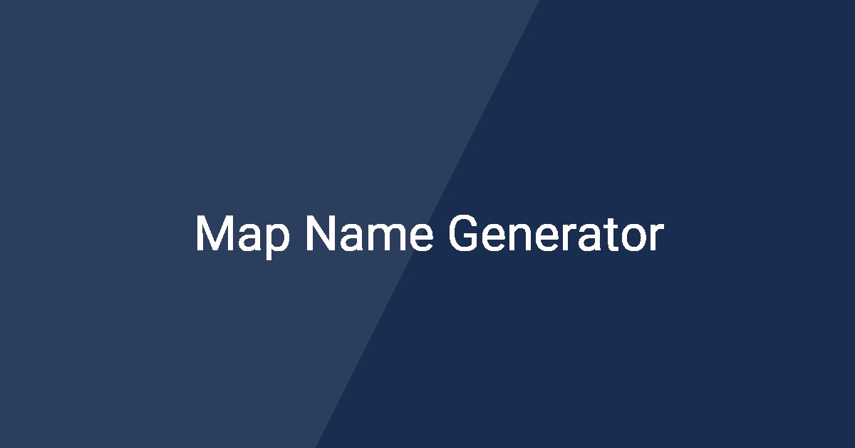 Map Name Generator - Dragon Name Generator