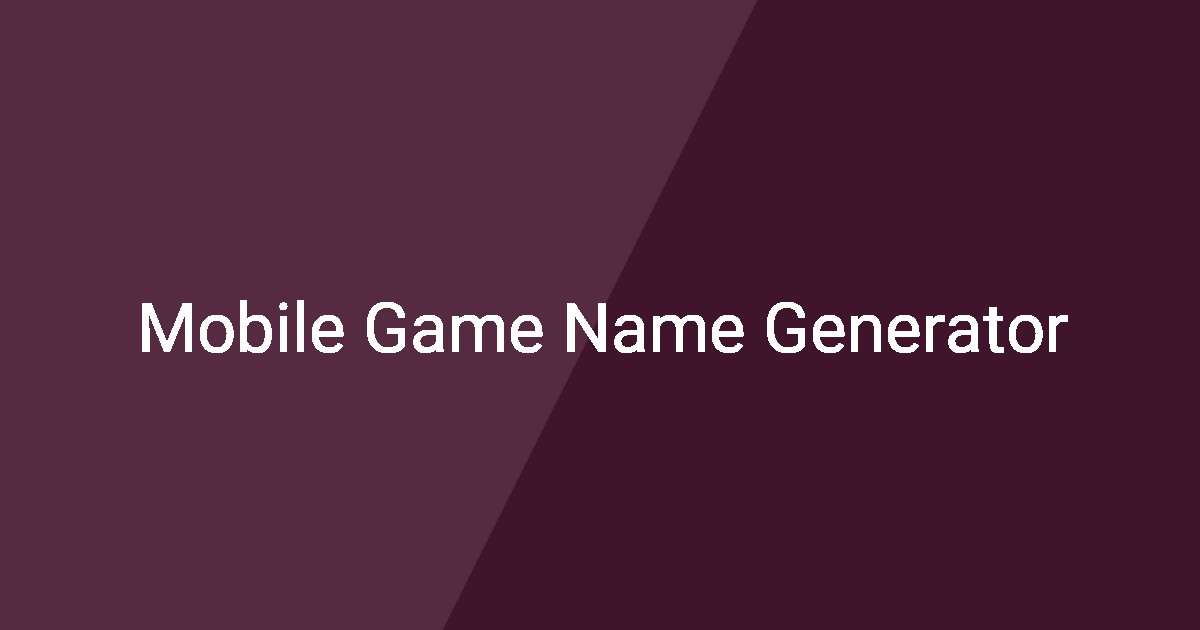 Mobile Game Name Generator - Dragon Name Generator